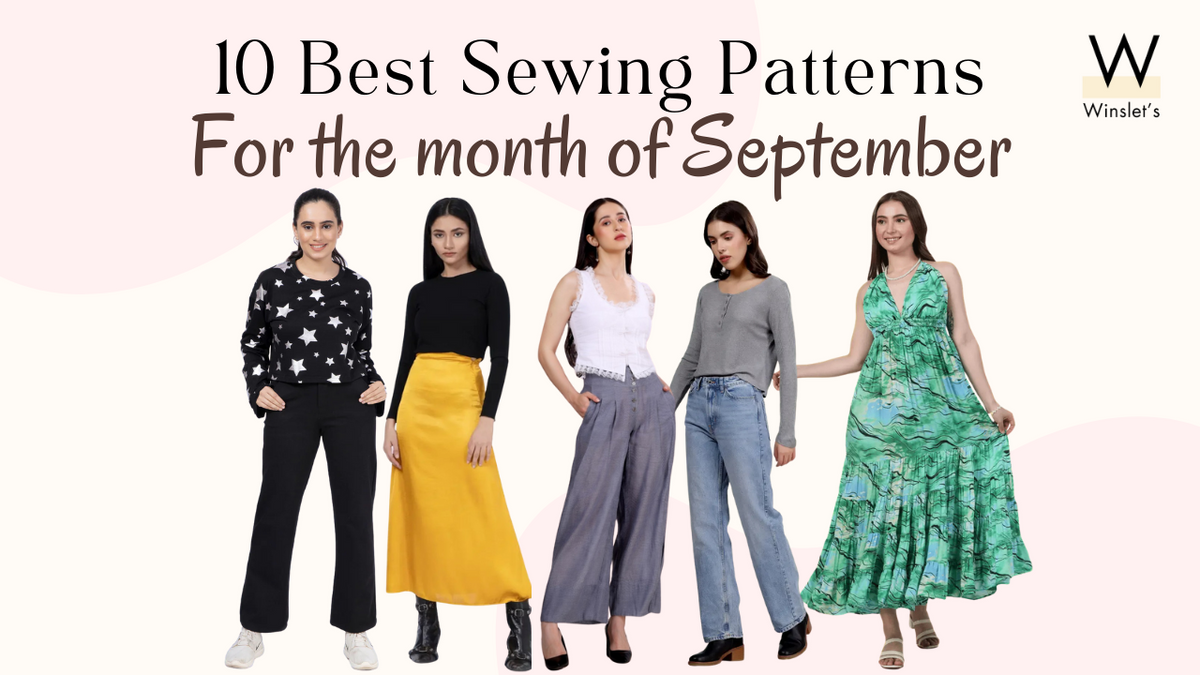 10 Best Sewing Patterns for September – Winslet's Sewing Patterns